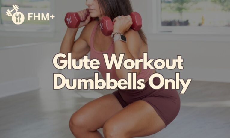 Dumbbell Only Glute Workout - Fit Healthy Macros